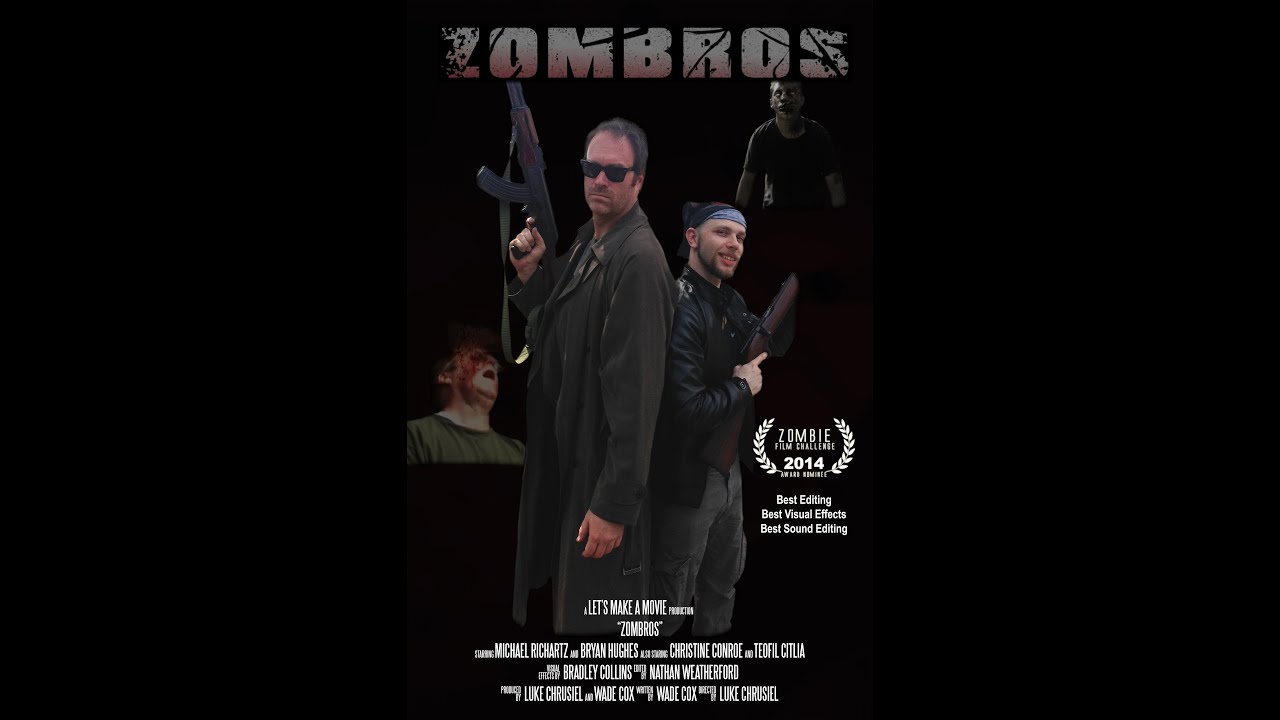 Let's Make a Movie - "Zombros" (30 Day Zombie Challenge 2014 Version ...