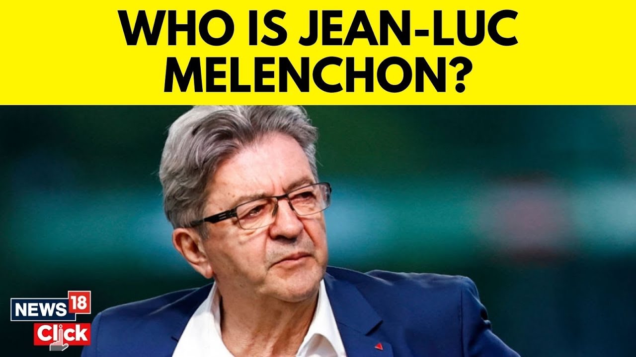 Who Is Jean-Luc Melenchon, The Hard Left-Leader Dubbed 'France's Jeremy ...