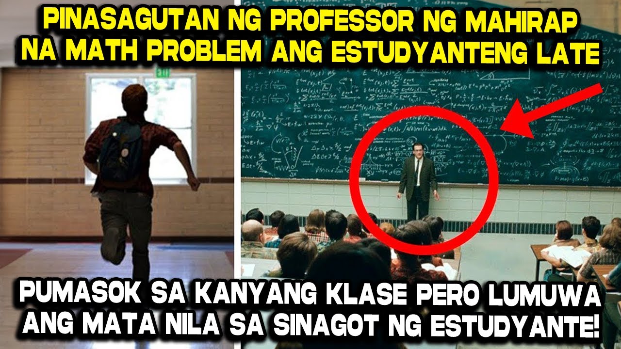 Pinasagutan ng Professor ng Mahirap na Math Problem ang Estudyanteng ...