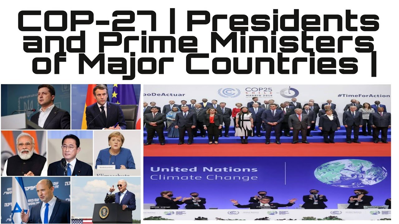 COP-27 | Presidents and Prime Ministers of Major Countries | - YouTube