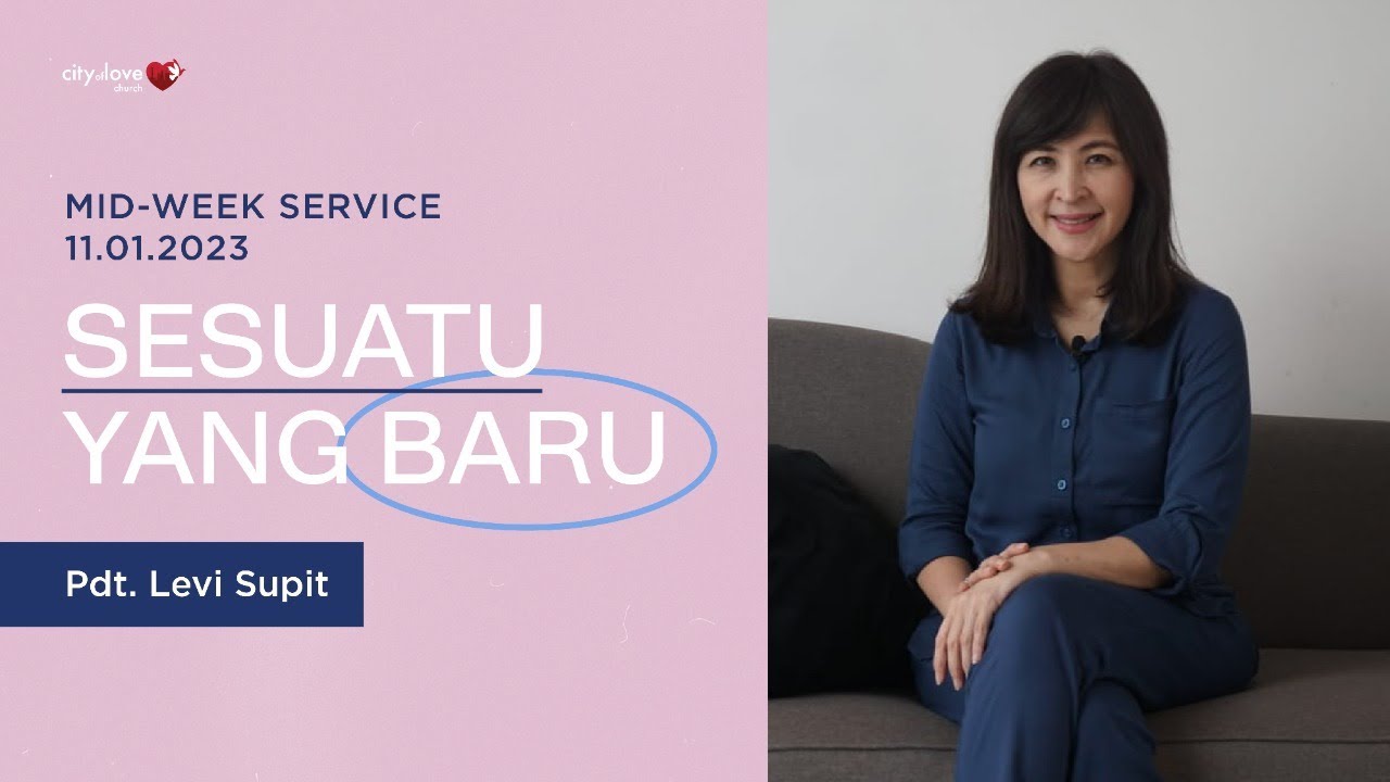 Sesuatu Yang Baru - Pdt. Levi Supit | 11/01/23 | Mid-Week Service - YouTube