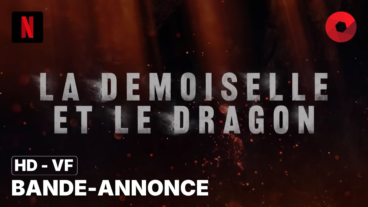 LA DEMOISELLE ET LE DRAGON : bande-annonce [HD-VF] | 8 mars 2024 sur Netflix - YouTube