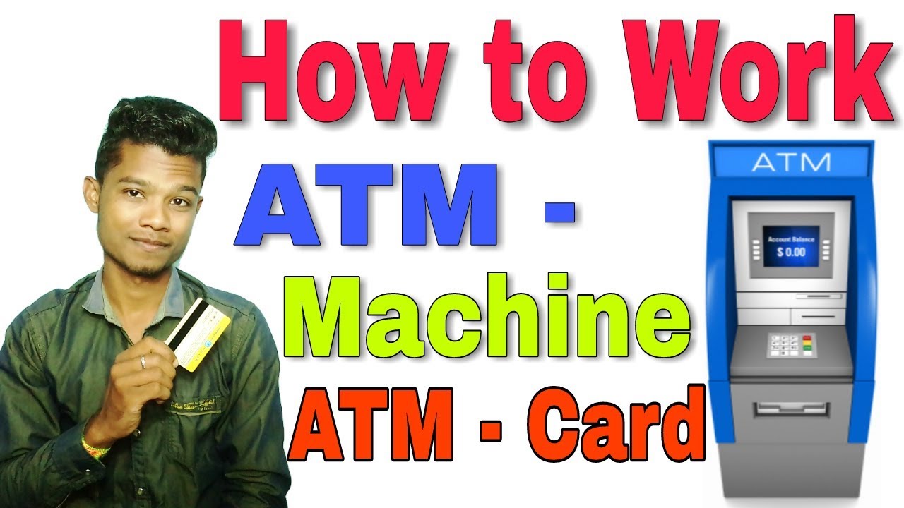 How to Work ATM Machine | And ATM Card Explain | in Hindi | by ...
