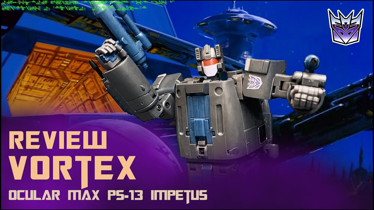 Review: Ocular Max PS-13 Impetus (Vortex) - ToyTesterTeo Masterpiece ...