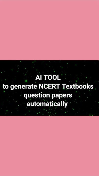 AI tool to generate ncert question papers (online) automatically. #education#smartphone #ncert # ...