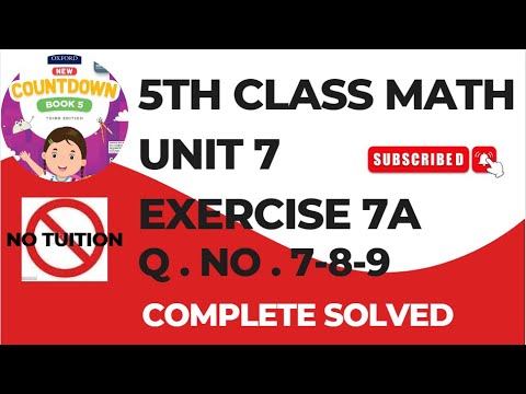 5 Class Math Chapter 7 Exercise 7A Q No 7-8-9 | Class 5 Unit 7 Exercise ...