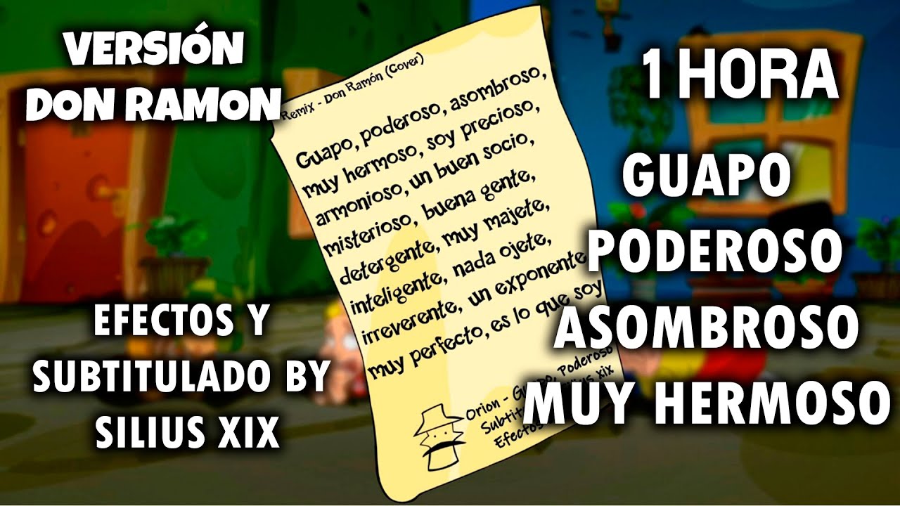 1 HORA - GUAPO PODEROSO ASOMBROSO | VERSION DON RAMON | EFECTOS Y ...