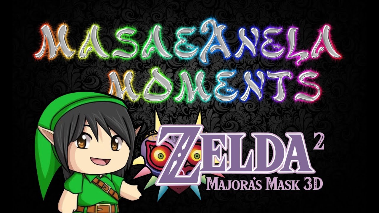 MasaeAnela Moments | Majora's Mask 3D: Part 2 - YouTube