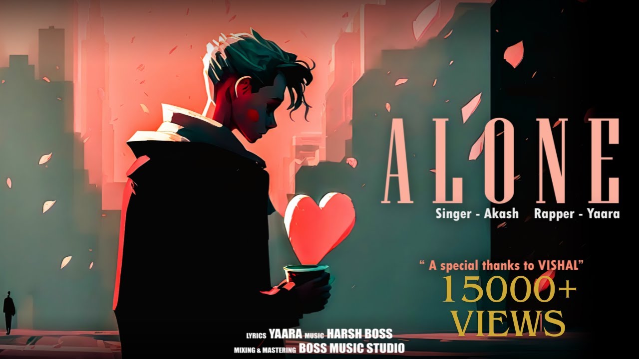 ALONE - AKASH l YAARA l VISHAL ( OFFICIAL LYRICAL VIDEO ) - YouTube