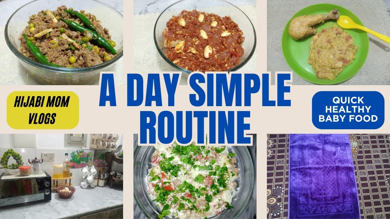 A Day Simple Routine | Quick Healthy Baby Food | Hijabi Mom Vlogs # 2 ...