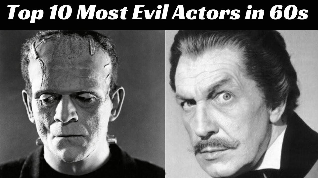 Top 10 Most Evil Actors in 60s - YouTube