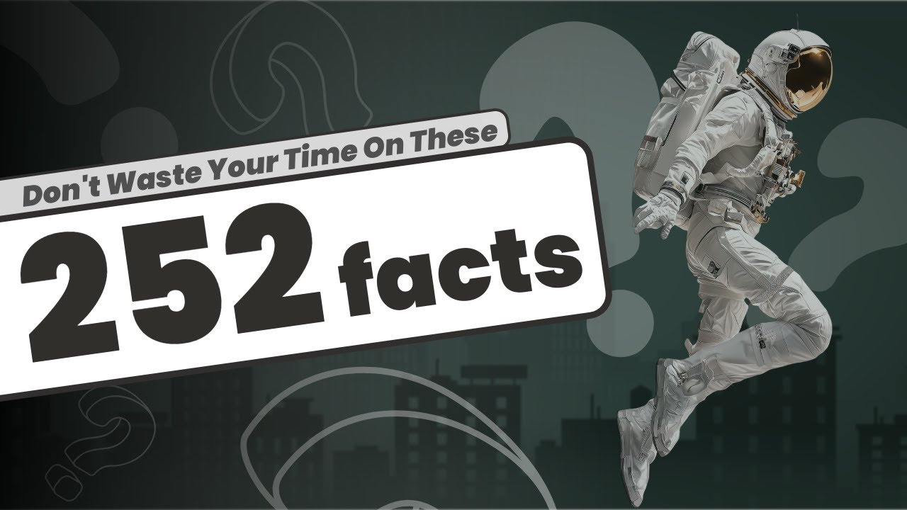 Do Not Watch These 252 Facts | Crazy Trivia Worth Less - YouTube