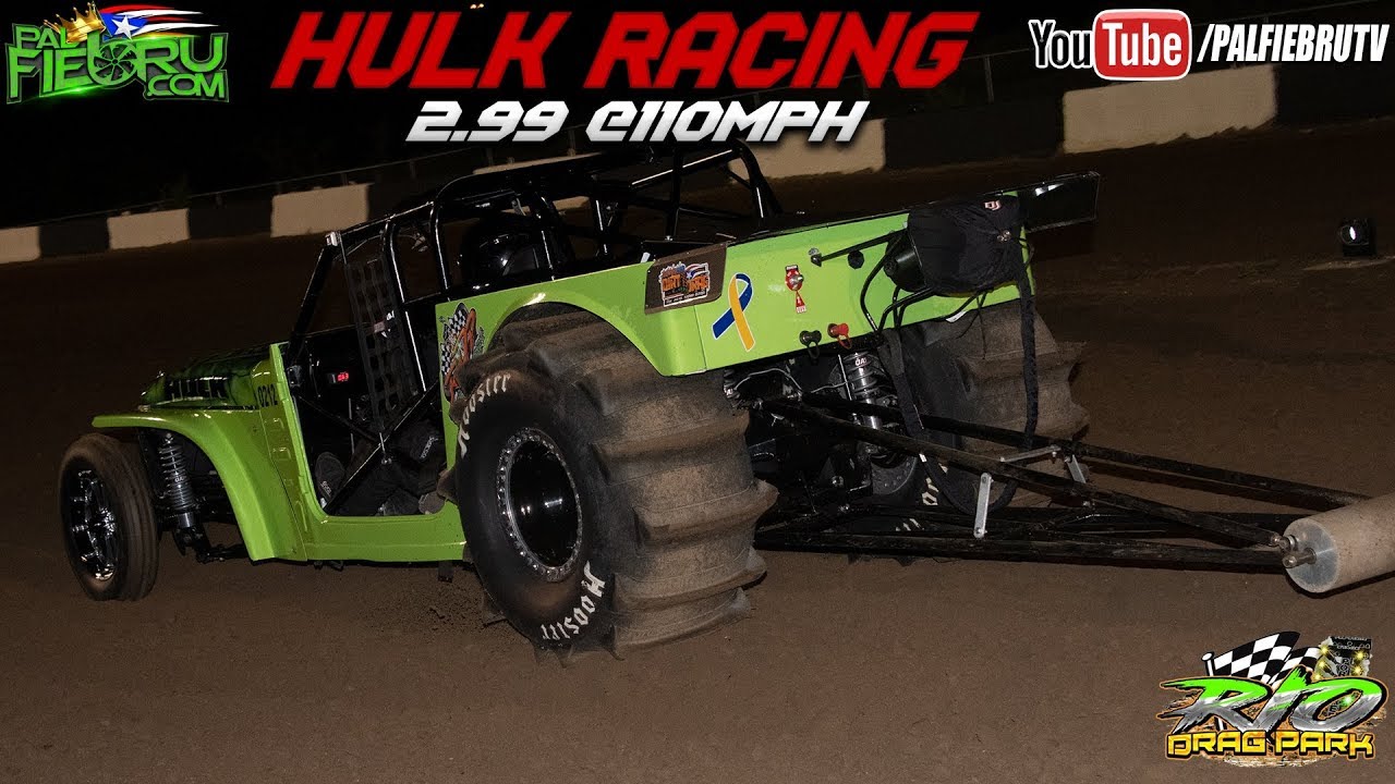 The Hulk Racing 2.99 @110mph Rio drag park 20 septiembre 2019 - YouTube