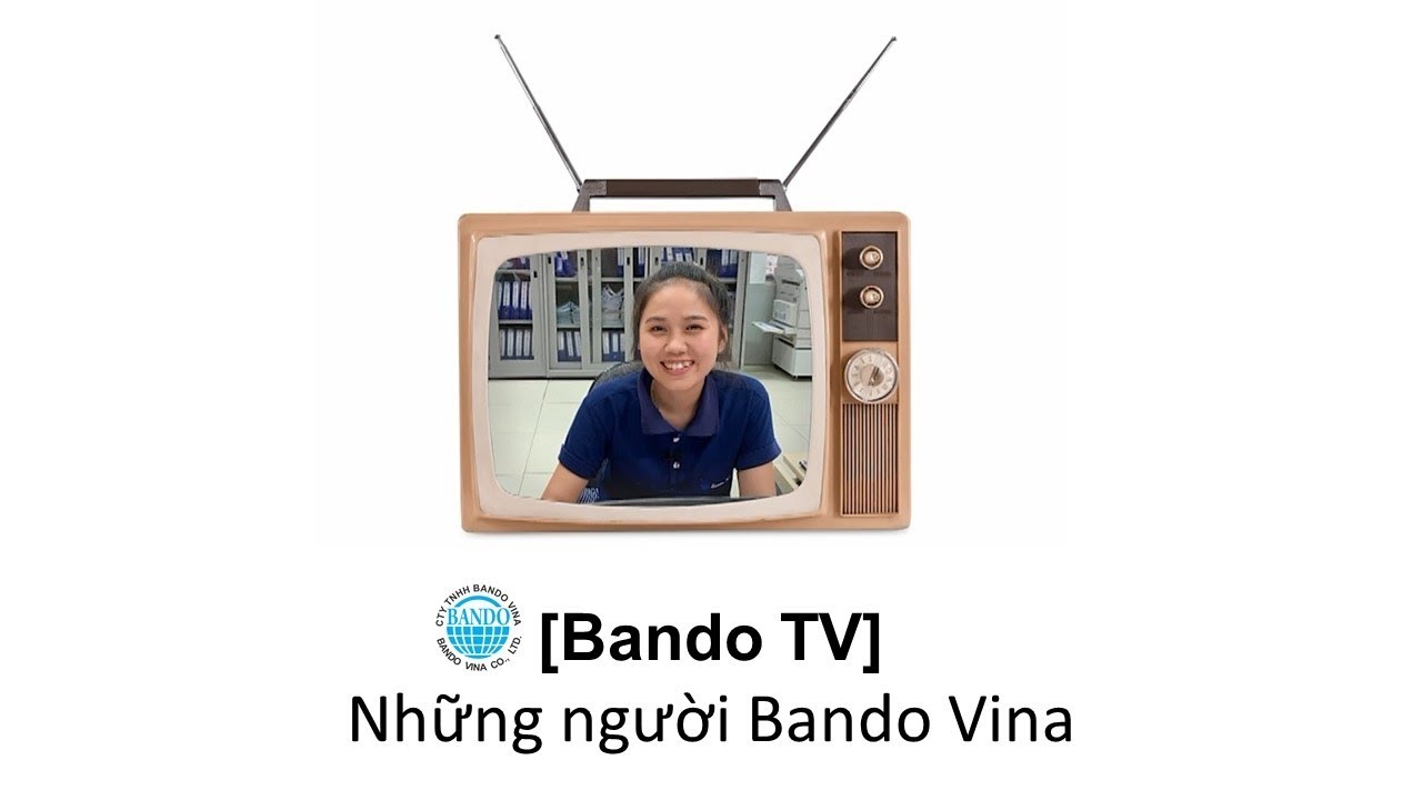[Bando TV] Những người Bando Vina _ Bando Vina people _ 반도비나 사람들 - YouTube