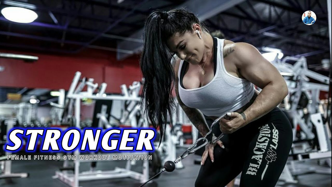 STRONGER 😤 Female Fitness Gym Workout Motivation 🔥 - YouTube