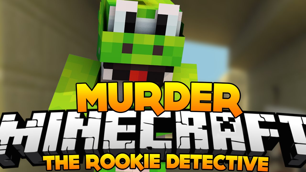 'THE ROOKIE DETECTIVE!' - MURDER in Minecraft /w Friends! - YouTube