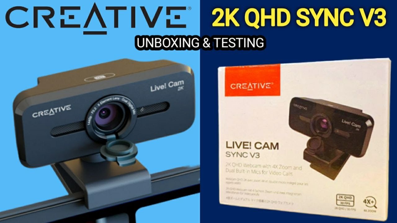 Creative Cam Sync V3 - 2K QHD Webcam | Best Webcam | Unboxing & Testing ...