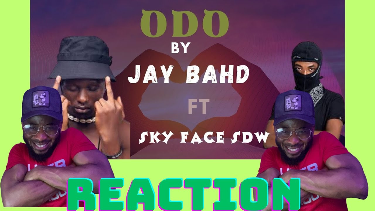 JAY BAHD & SKYFAE SDW~"ODO" (love) Official Video (REACTION) - YouTube