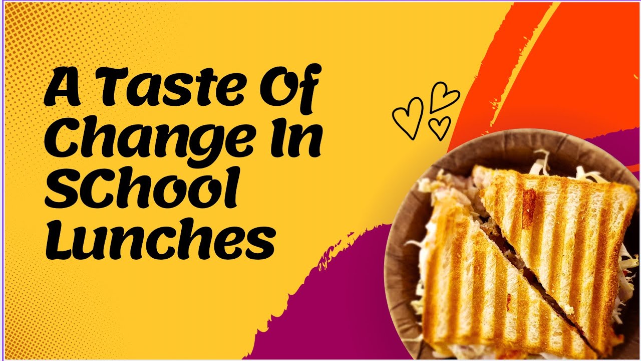A Taste Of Change In School Lunches - YouTube