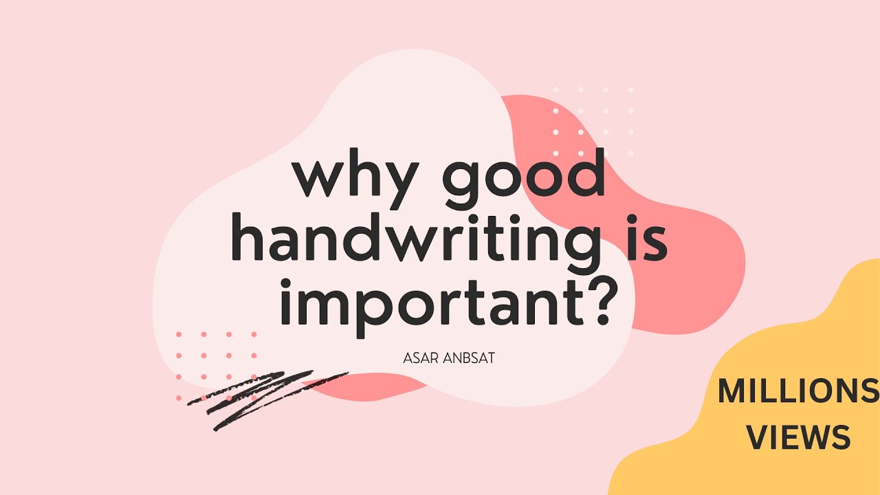 why good handwriting is important| 5 benefits of write nice font with ...