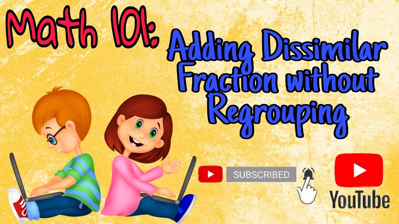 Adding Dissimilar Fraction Without Regrouping MATH IS FUN SIR NIKZ adding-dissimilar-fraction-without-regrouping-math-is-fun-sir-nikz