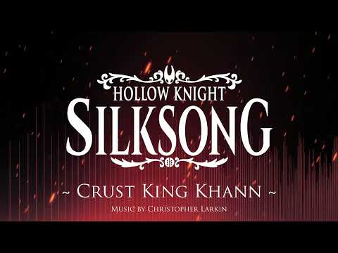 Silksong OST - Crust King Khann