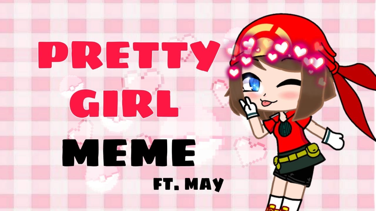 PRETTY GIRL meme - YouTube