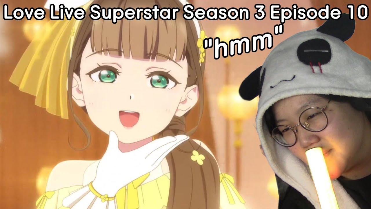 Newbie Jun Reacts | Love Live Superstar (Season 3 Episode 10) - YouTube
