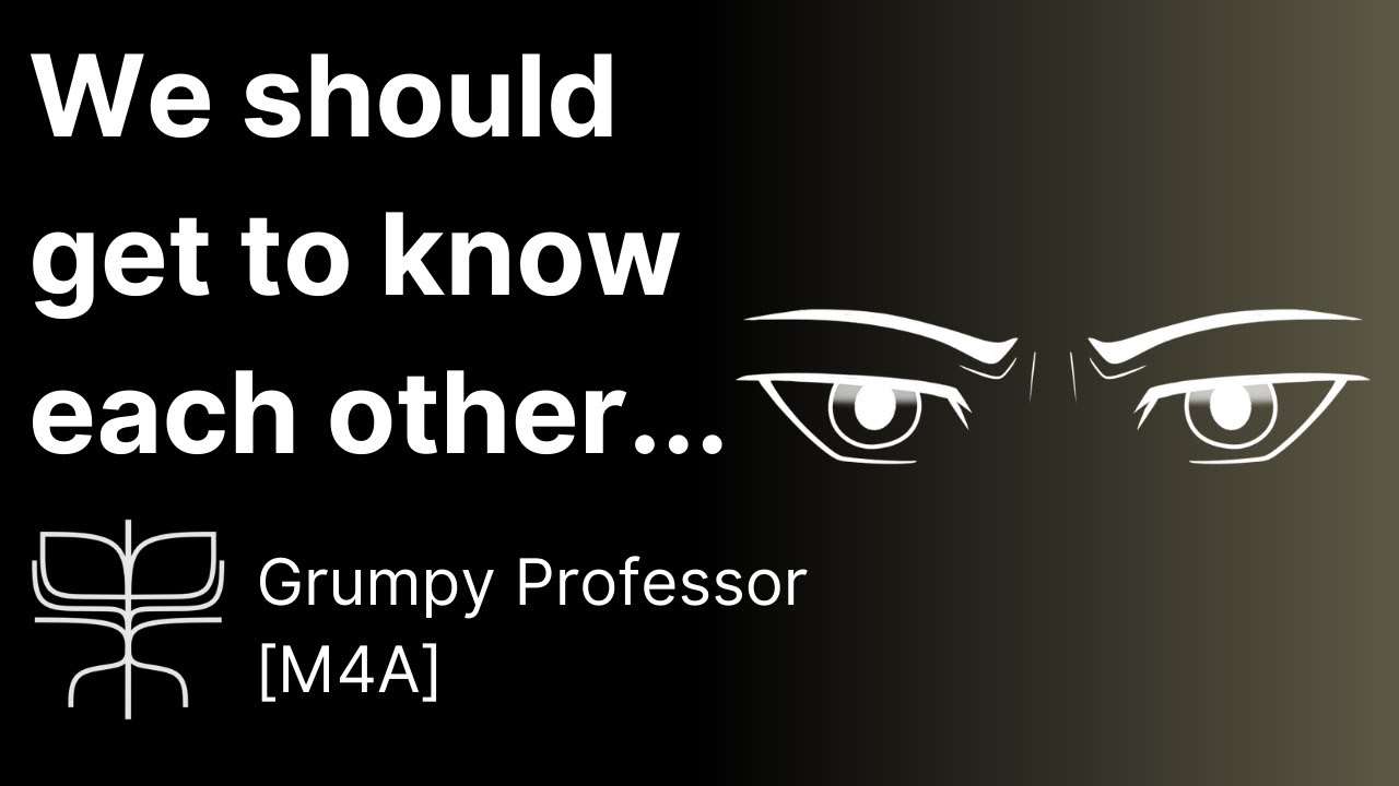 Your Grumpy Professor Wants to be Friends [M4A] [Audio RP] - YouTube