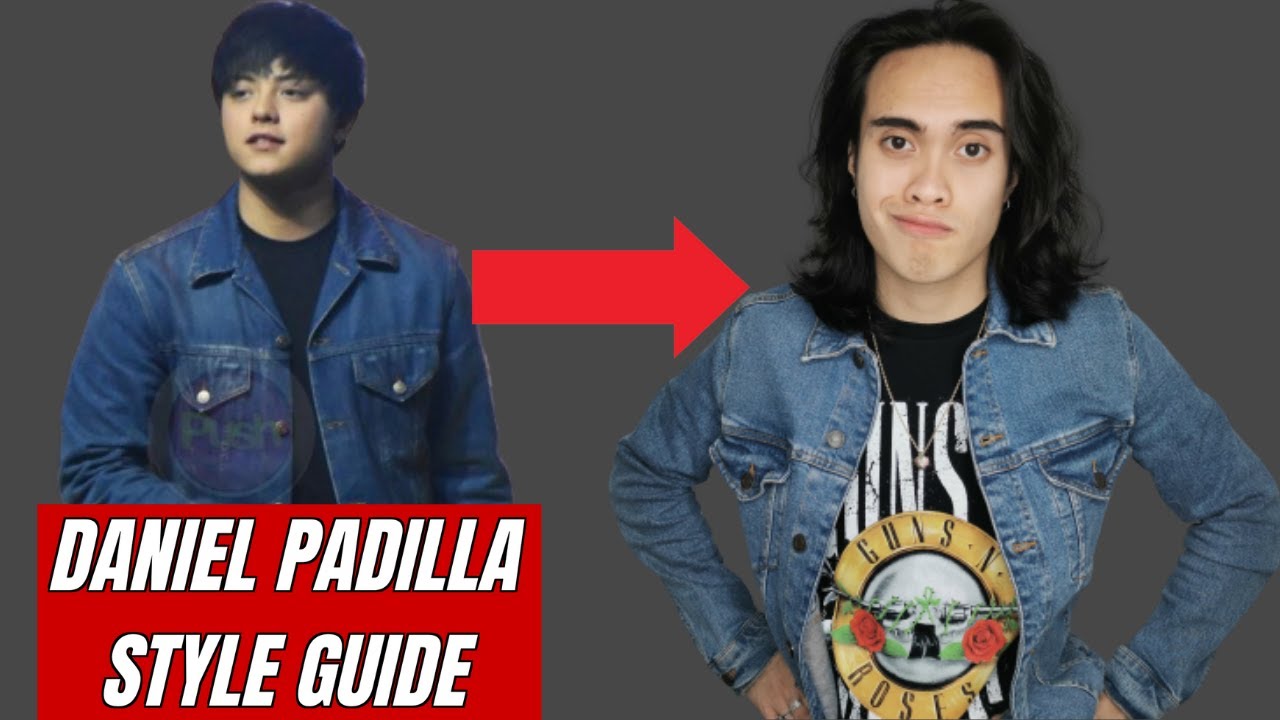 Daniel Padilla Fashion Tutorial | Daniel Padilla Style Guide Kung Paano ...