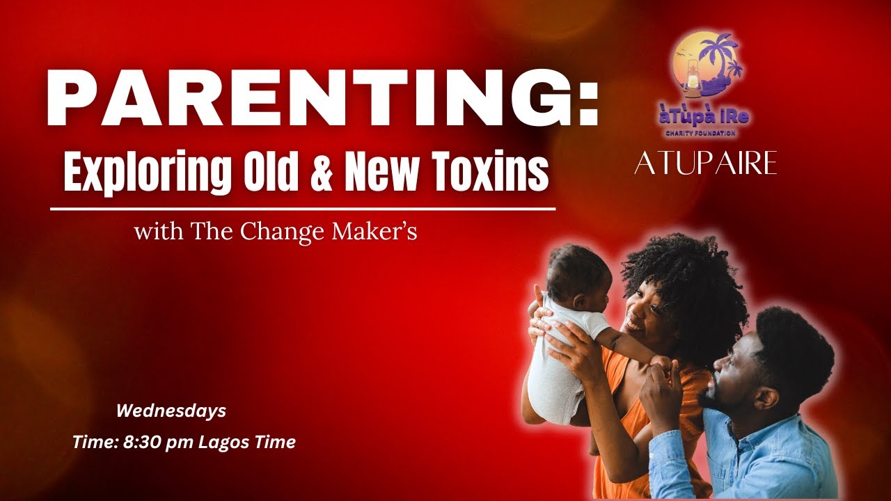 THE CHANGE MAKERS:Parenting: Exploring Old and New Toxins - YouTube