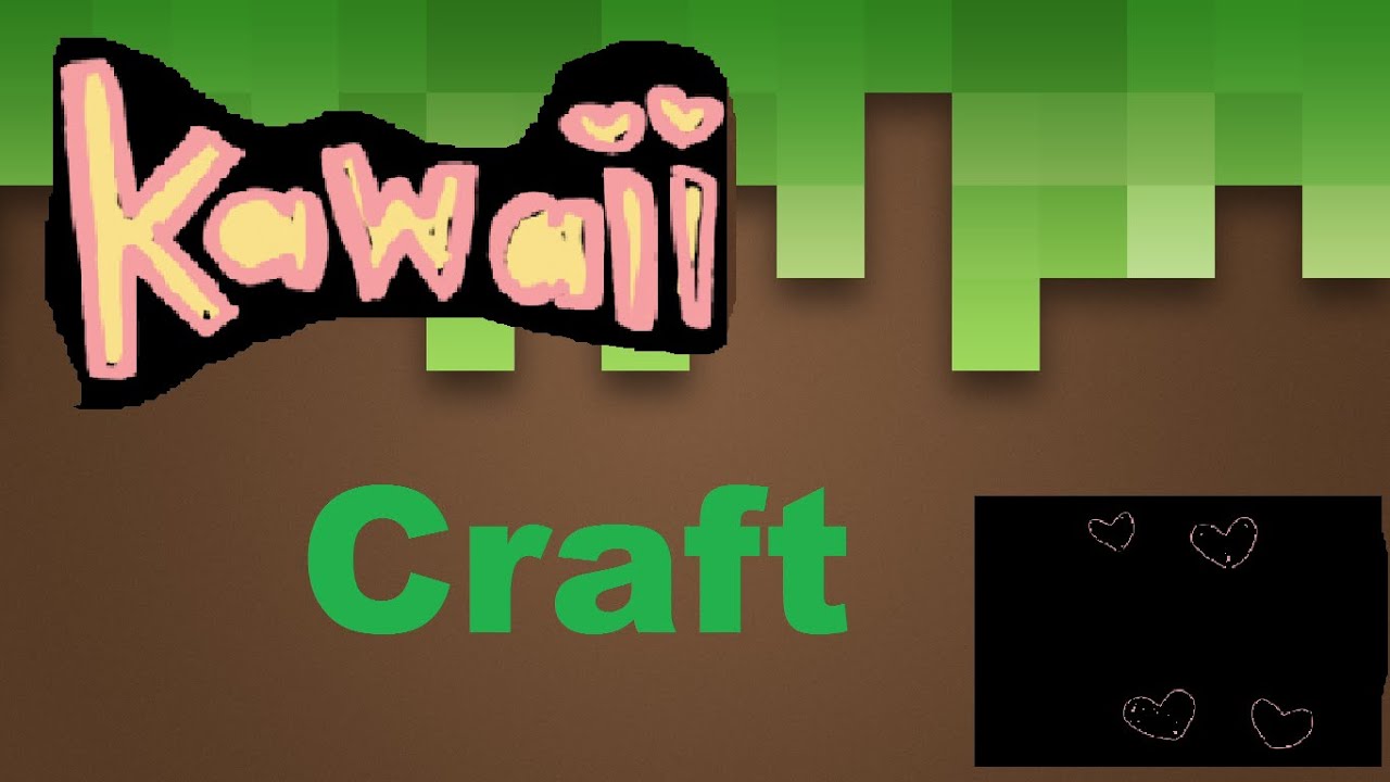 KAWAII CRAFT - Minecraft Let's play! - YouTube