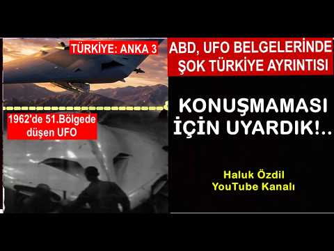 ABD UFO BELGELERİNDE TÜRKİYE DETAYI: O'NU SUSTURDUK