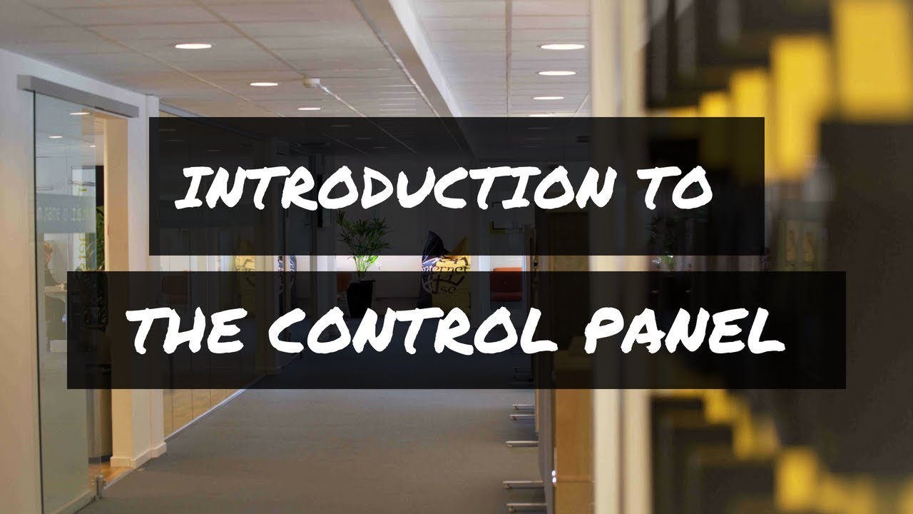 Introduction to the control panel - YouTube