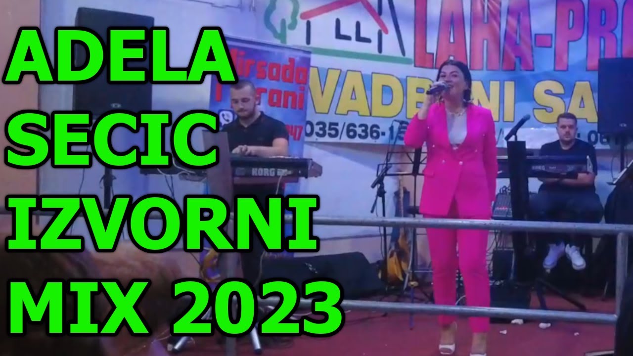 Izvorni Mix Adela Secic 2023 - YouTube