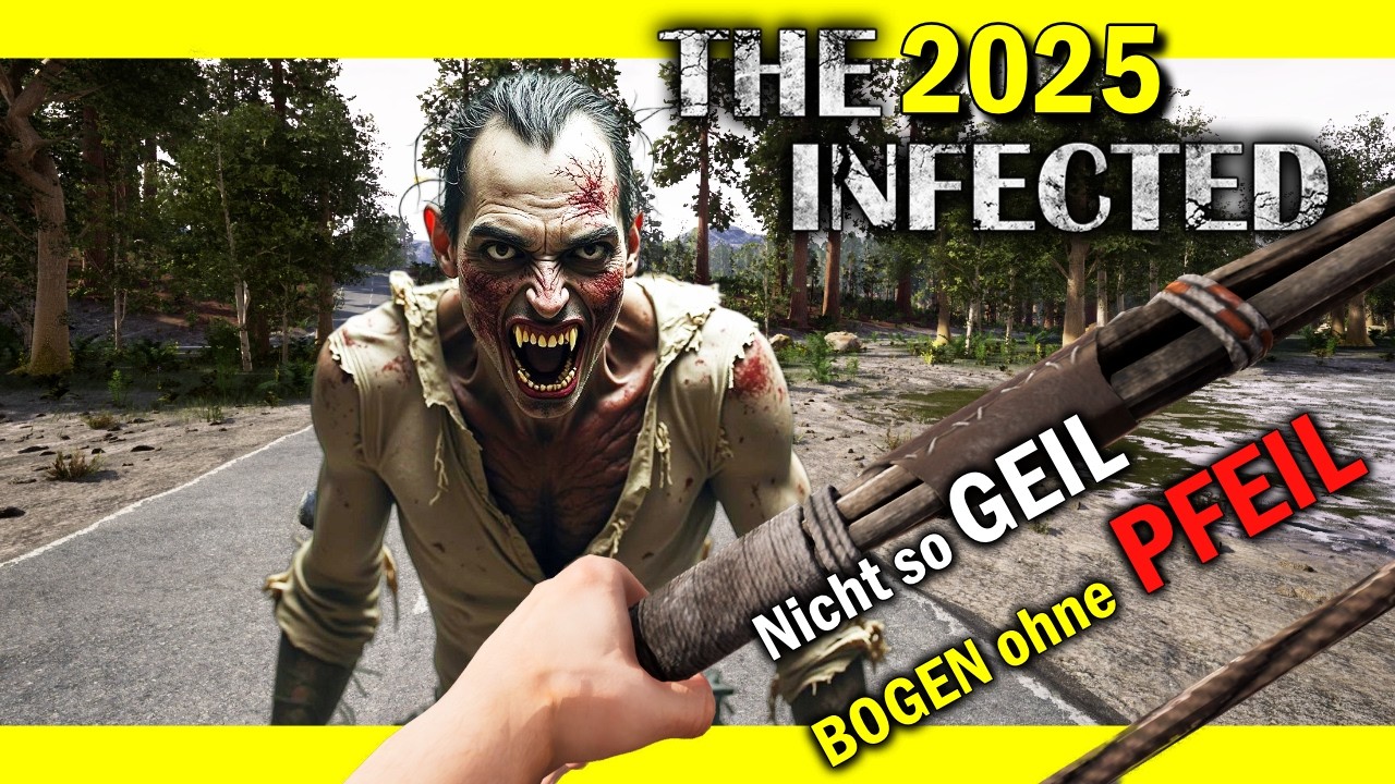 The INFECTED 2025 🧟 #003 Schießt der Bogen keine Löcher ? Fehlt ein KÖCHER 😱 - YouTube