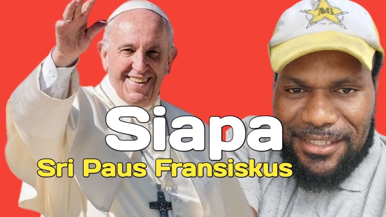 Siapakah Sri Paus Fransiskus I Suara yuwitou - YouTube