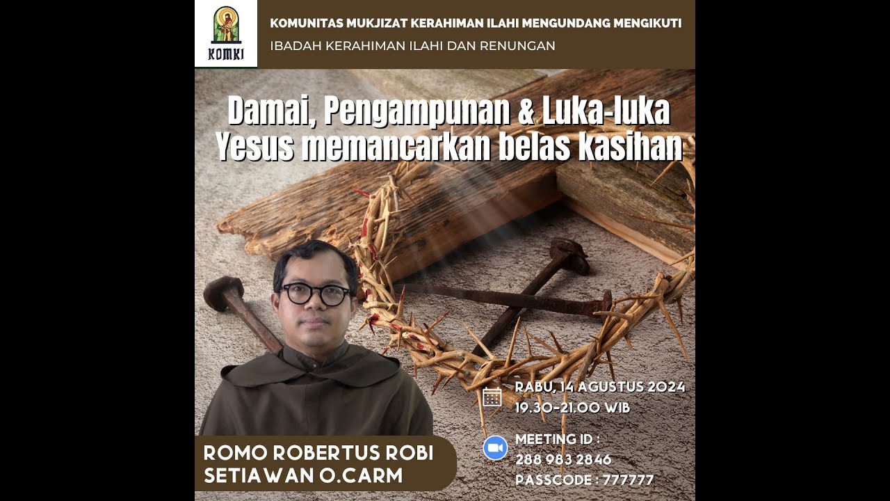 RM ROBI SETIAWAN O'CARM ; DAMAI,PENGAMPUNAN & LUKA LUKA YESUS ...