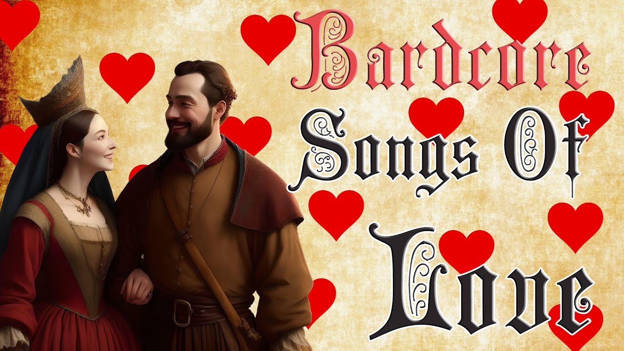 Songs Of Love Compilation (Bardcore / Medieval Parody Covers) - YouTube