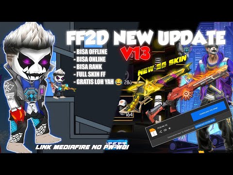 NEW UPDATE MARET 🔥 FF2D NEW UPDATE V13 2026 - MINI MILITIA CLASSIC MOD FF MC 113