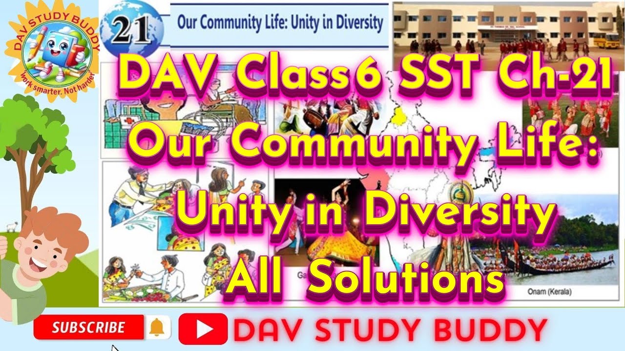 DAV Class 6 SST Chapter 21 Question Answer – Our Community Life: Unity ...