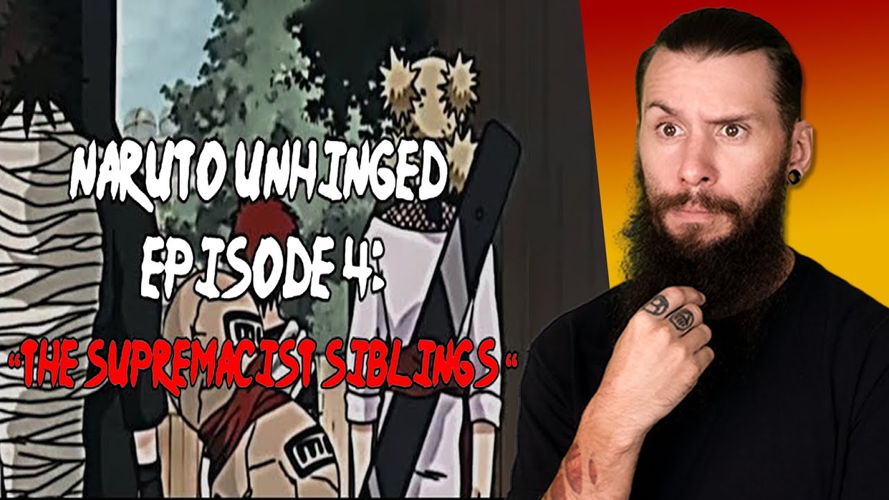 We Are For Sure Getting Cancelled! Naruto Unhinged, Episode 4: The ...