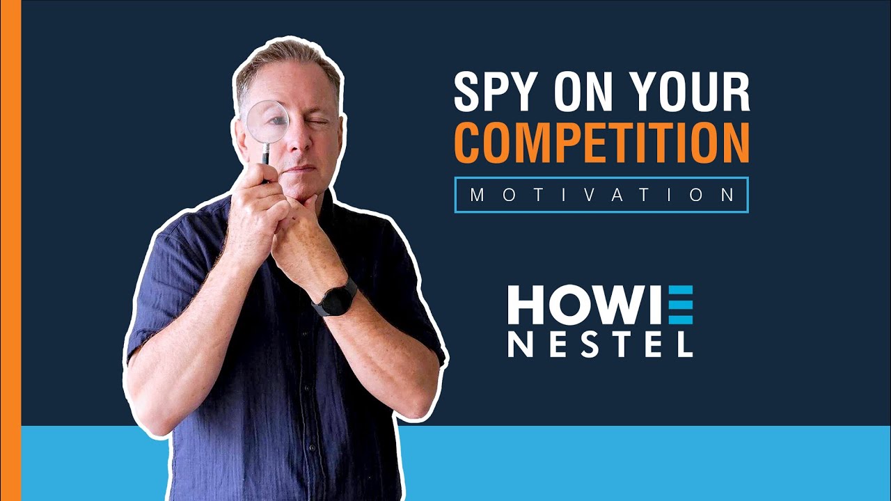 Spy On Your Competition - Howie Nestel - YouTube