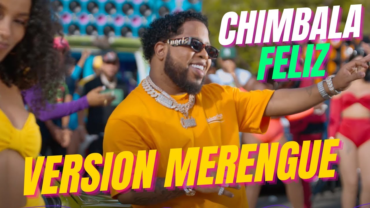 Chimbala - Feliz - Remix Version Merengue Adaptado | DC PRODUCCIONES ...