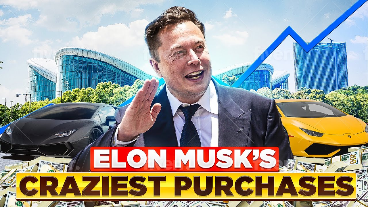 Elon Musk's CRAZIEST Purchases - YouTube