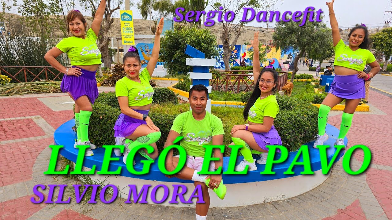Llegó el Pavo - Silvio Mora - Coreografía Fitness by @SergioDancefit ...