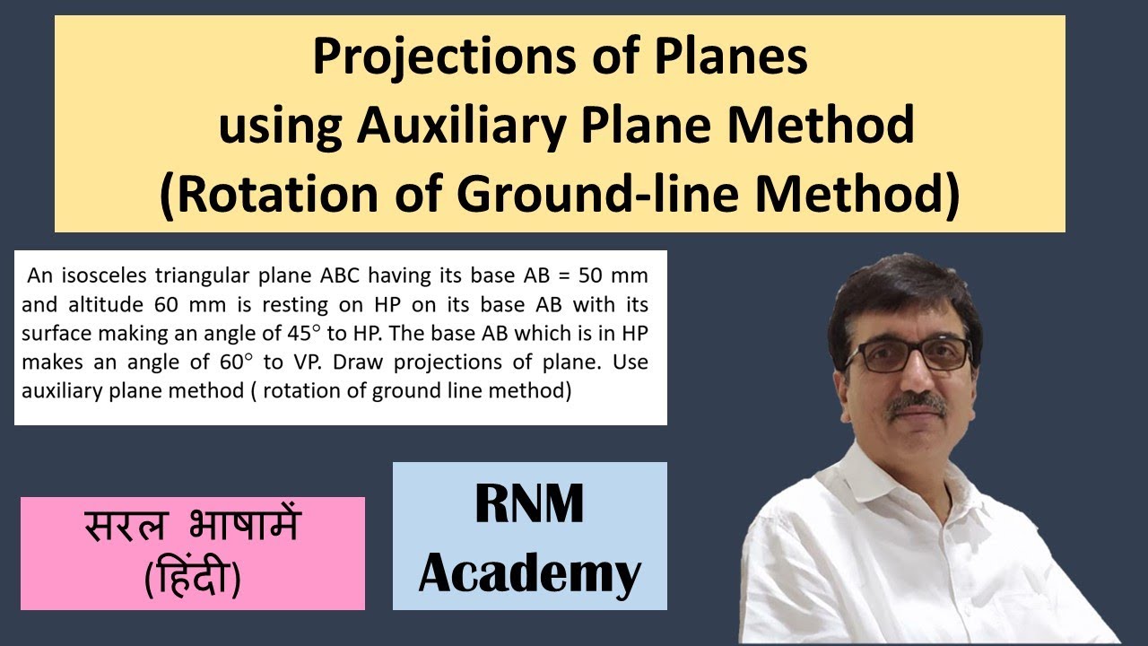 Projections of planes using auxiliary plane method |Rotation of ground ...