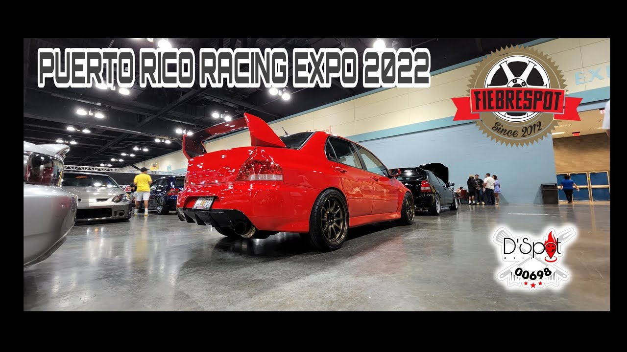 RECAP PUERTO RICO RACING EXPO 2022 FIEBRESPOT - YouTube