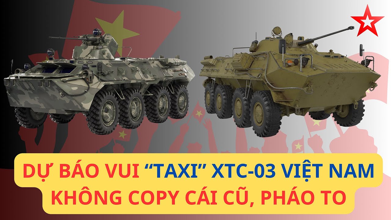 Tín hiệu Việt Nam chế tạo xe thiết giáp 8x8 XTC-03 ĐỘT PHÁ, hẳn pháo ...