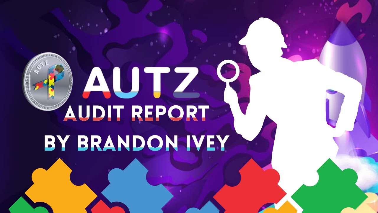 AUTZ Token Audit Report explained by Brandon Ivey - YouTube